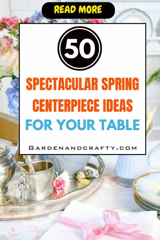 50 Simple And Sweet Spring Centerpiece Ideas For Your Table