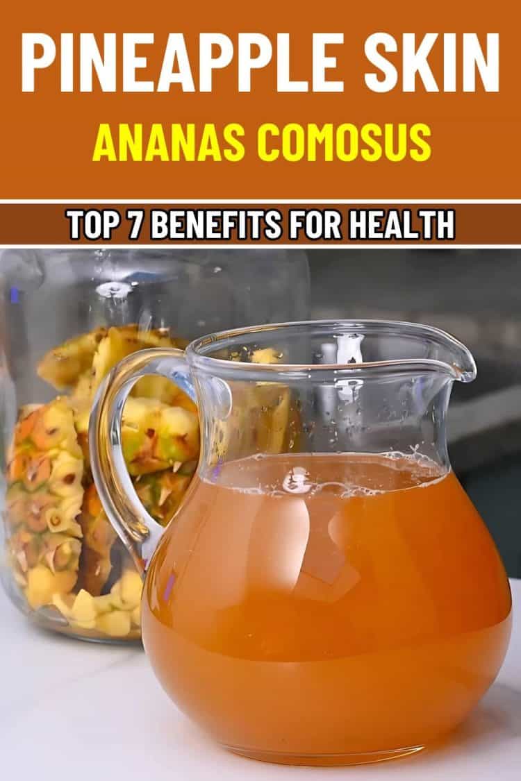 Don’t Throw Pineapple Skins Away If You Don't Know Their Amazing Health ...