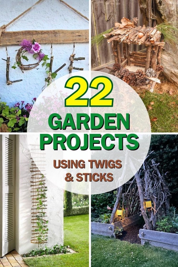 22 Budget-Friendly Garden Projects Using Twigs and Natural Sticks