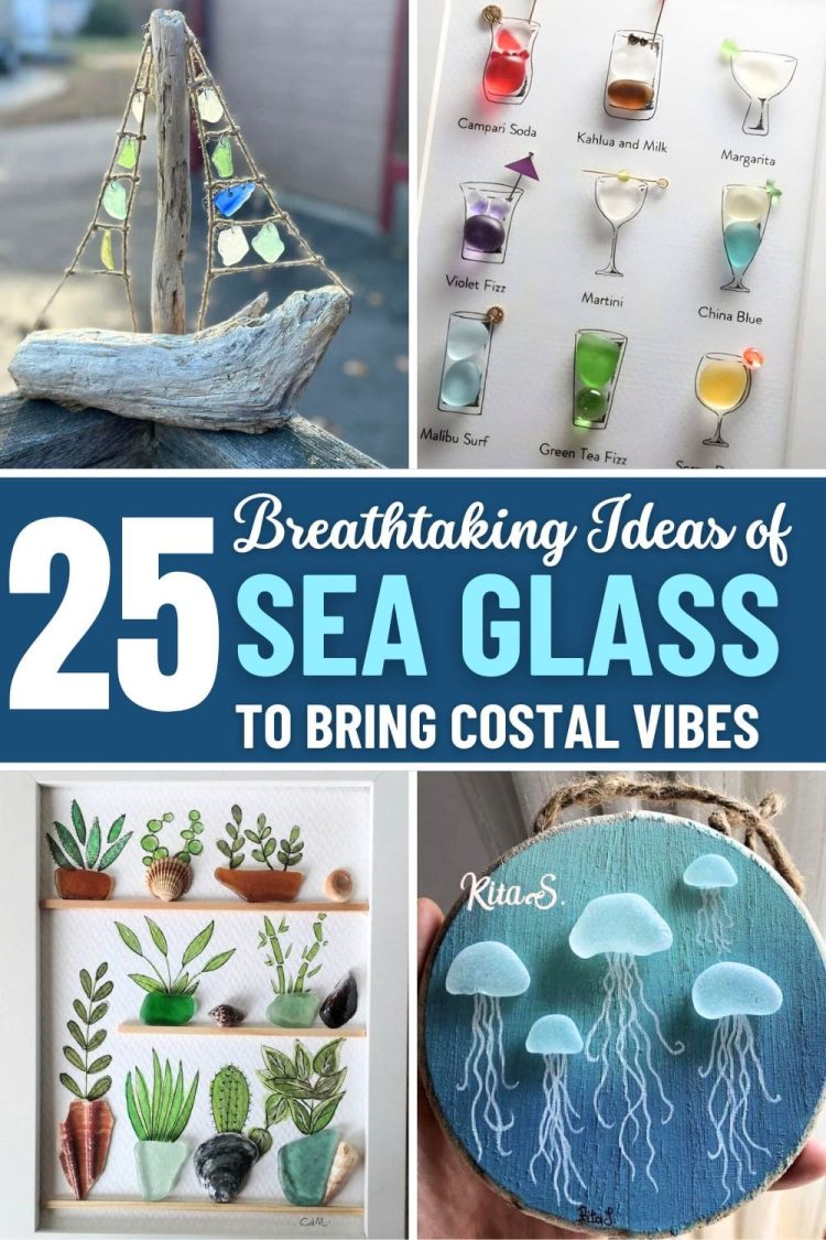 25 Breathtaking DIY Sea Glass Ideas to Transform Coastal Vibes into Art
